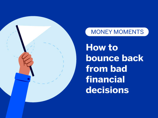 How to recover from bad financial decisions | Standard Bank